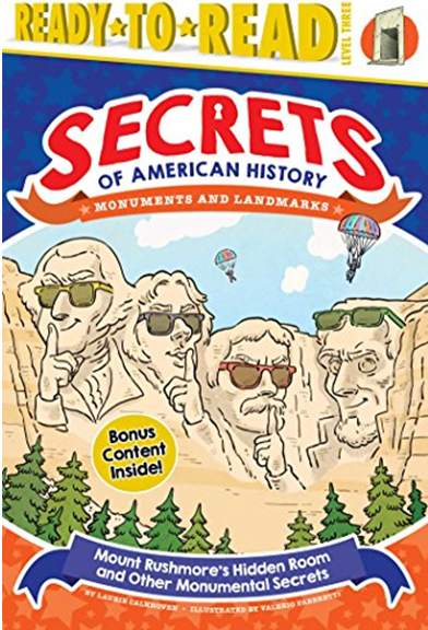 MOUNT RUSHMORE’S HIDDEN ROOM AND OTHER MONUMENTAL SECRETS: MONUMENTS A ...